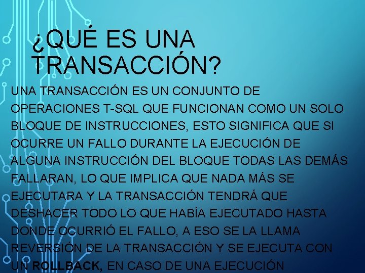 TRANSACCIONES APLICADAS A PROCEDIMIENTOS ALMACENADOS QU ES UNA