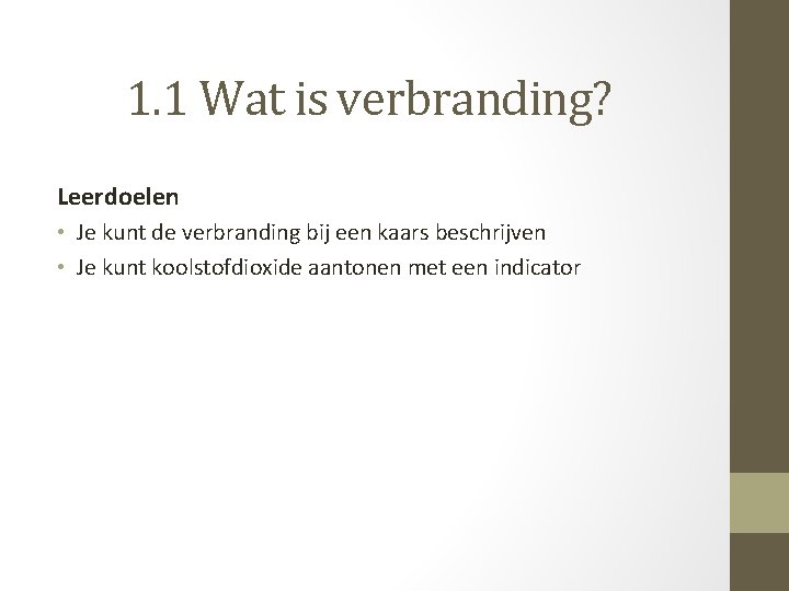Verbranding en ademhaling Hoofdstuk 1 1 1 Wat