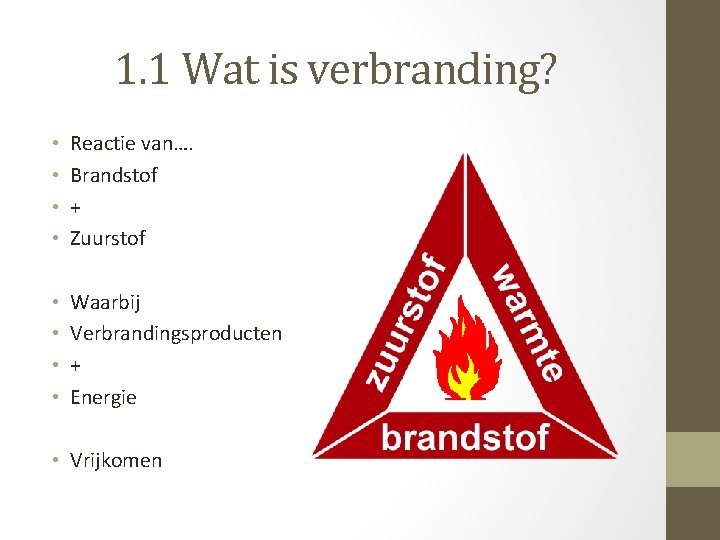 Verbranding en ademhaling Hoofdstuk 1 1 1 Wat