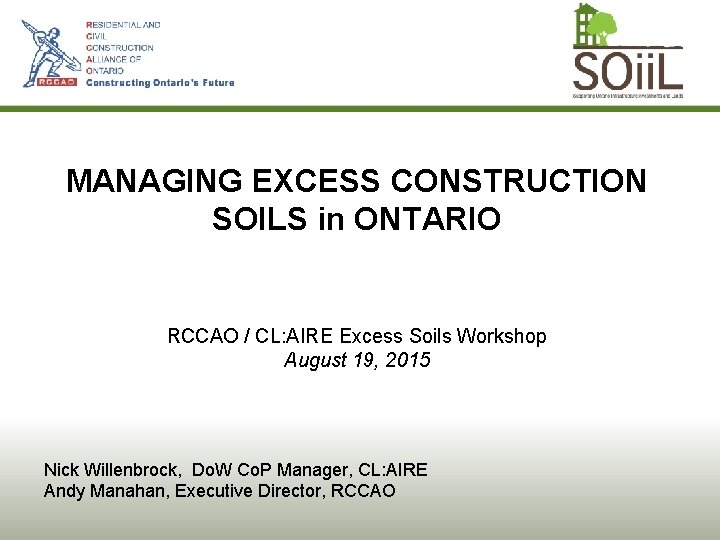 MANAGING EXCESS CONSTRUCTION SOILS in ONTARIO RCCAO CL