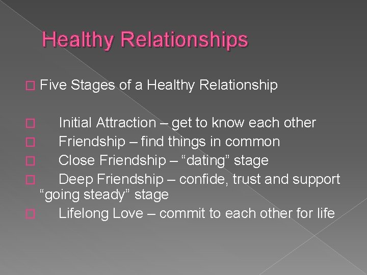 Healthy Relationships Five Stages of a Healthy Relationship