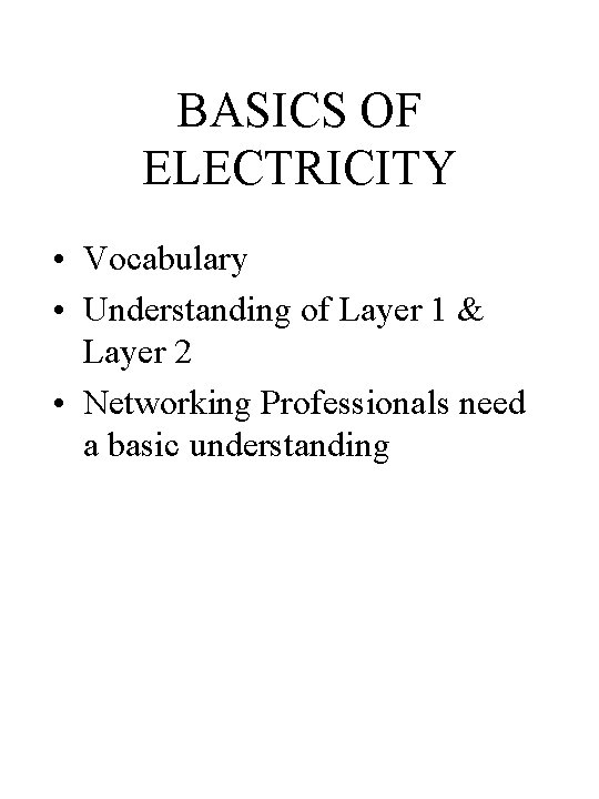 BASICS OF ELECTRICITY Vocabulary Understanding of Layer 1