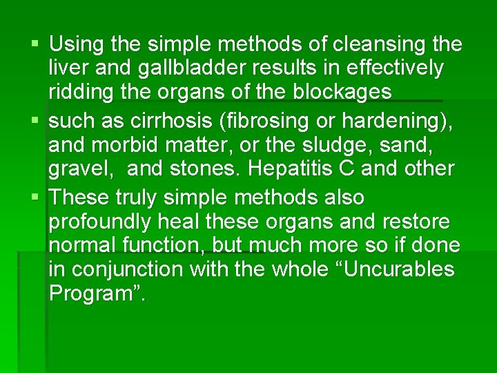 HOW TO FLUSH THE LIVER AND GALLBLADDER What