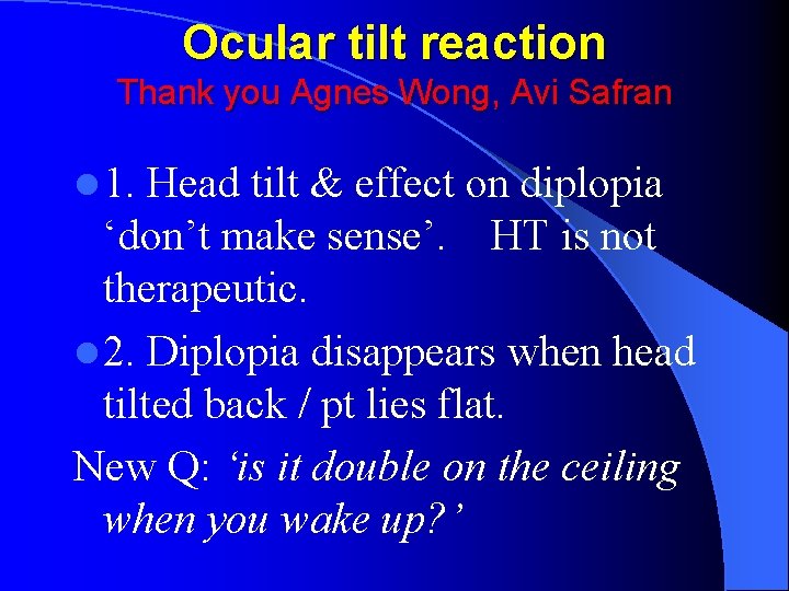 Working out abnormal head postures FUSION 2012 LVPEI