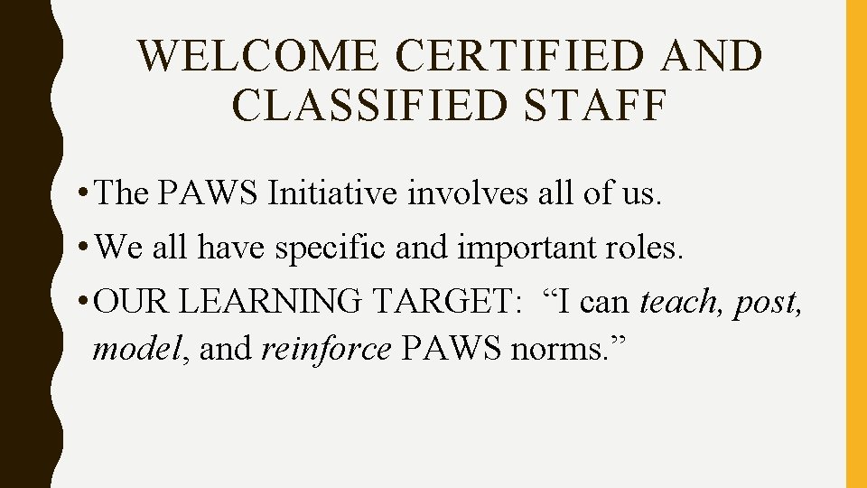 SHOUT TO NEW STAFF MEMBERS PAWS CARDS PBIS