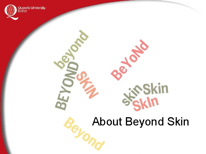 Presentation Structure Beyond Skin the profile and role