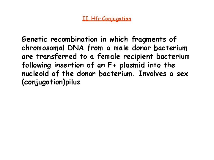 Bacterial Conjugation Dr Gulve R M Bacterial Conjugation