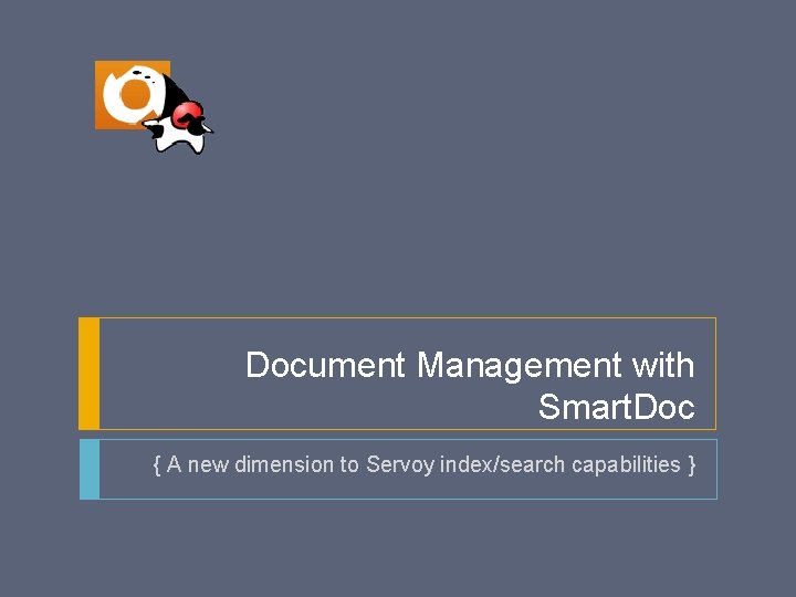 Document Management with Smart Doc A new dimension