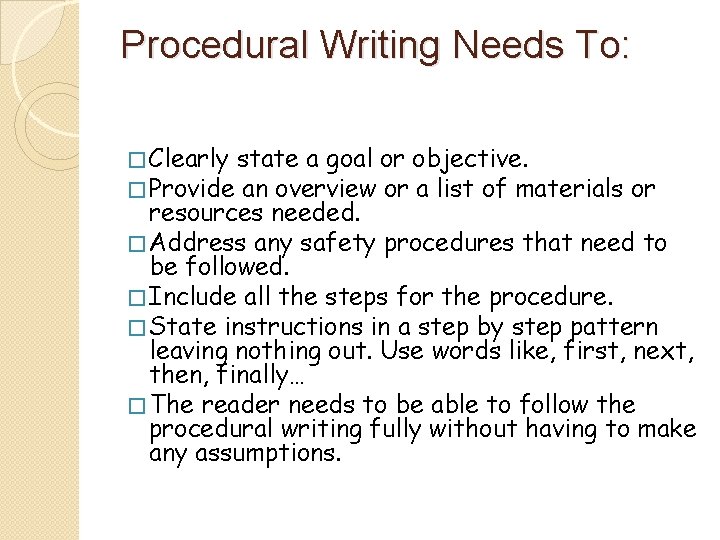 Procedure Writing Can you remember any important points