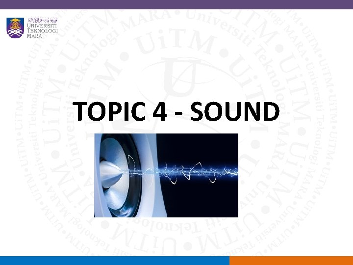 TOPIC 4 SOUND Overview Introduction to sound Multimedia