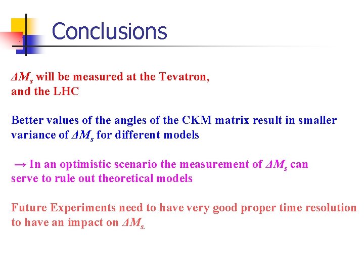 Bs and Bd mixing Silas Hoffman and Georg