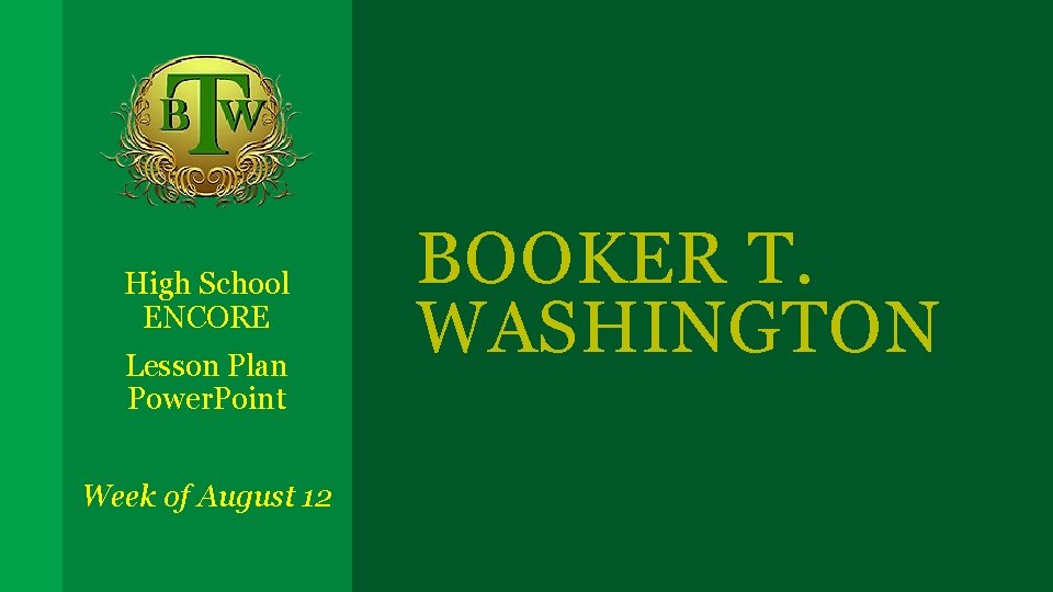 High School ENCORE Lesson Plan Power Point Week