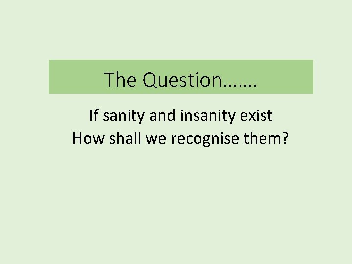 Learning outcomes a Consider problems with defining abnormal