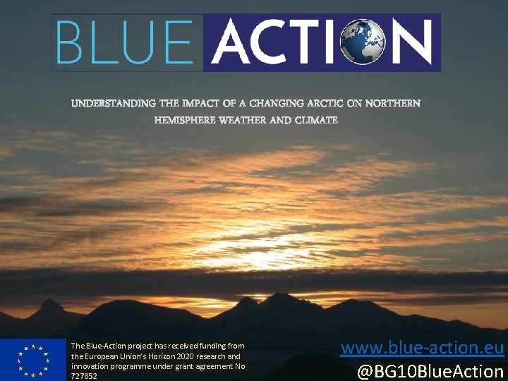 UNDERSTANDING THE IMPACT OF A CHANGING ARCTIC ON