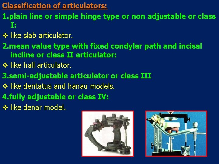 Articulators and mounting Dr Ali Ehsan Kareem B