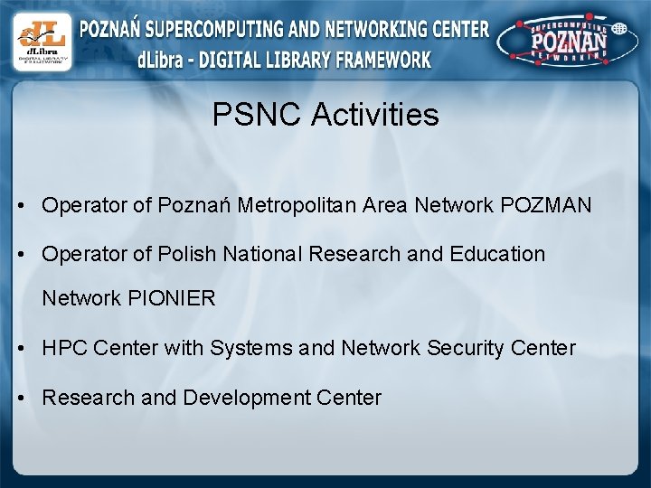 Distributed digital libraries infrastructure in Poland Adam Dudczak