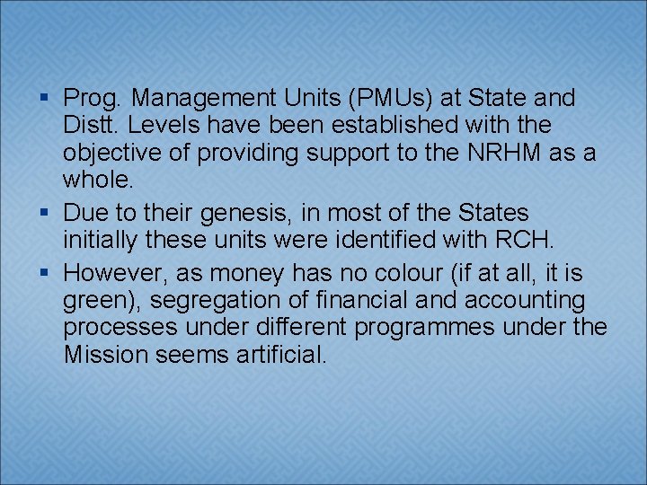Financial Management under NRHM Issues of Importance Financial