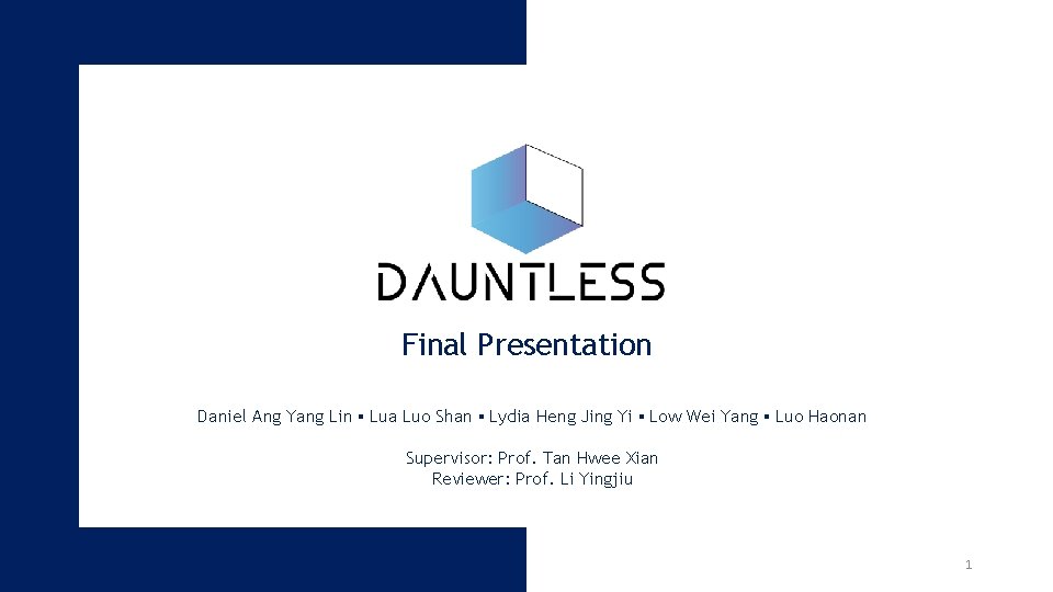 Final Presentation Daniel Ang Yang Lin Lua Luo