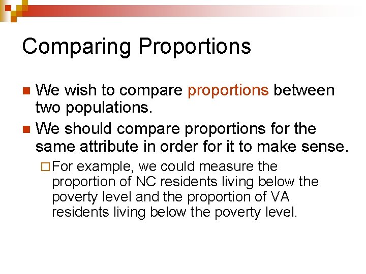 Independent Samples Comparing Proportions Lecture 37 Section 11