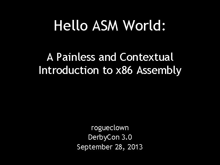 Hello ASM World A Painless and Contextual Introduction