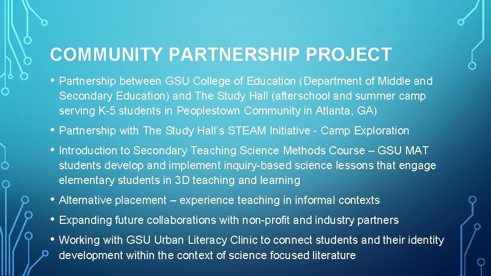 BROADENING PARTICIPATION THROUGH K 12 AND COMMUNITY PARTNERSHIPS