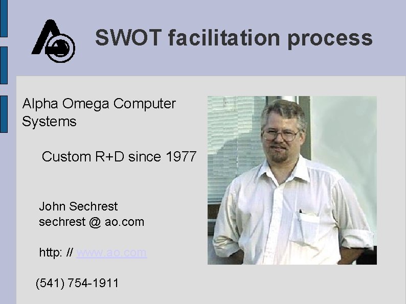 SWOT facilitation process Alpha Omega Computer Systems Custom