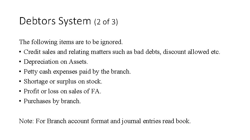 Chapter BRANCH ACCOUNTING Branch Definition A section of