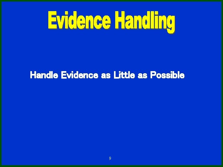 2 Action Collect Evidence Conditions In a Training