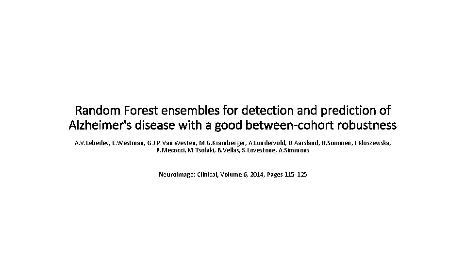 Random Forest ensembles for detection and prediction of