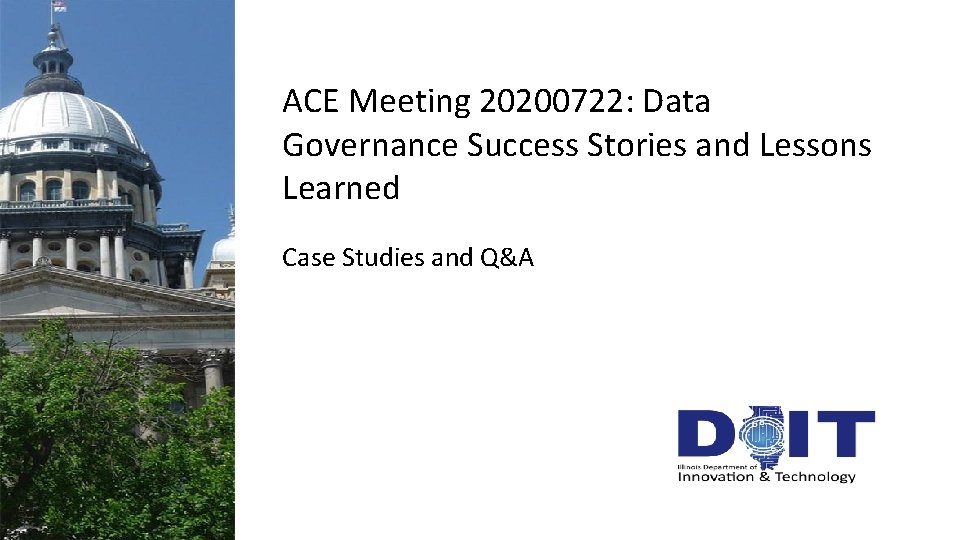 ACE Meeting 20200722 Data Governance Success Stories and