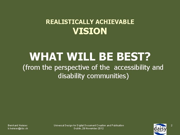INCLUSIVE PUBLISHING in the Educational Environment UNIVERSAL DESIGN