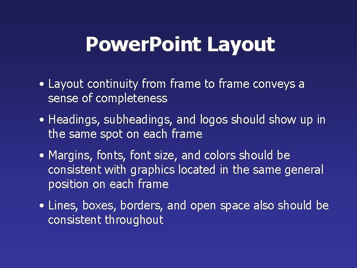 Power Point Presentation Guidelines The following 37 slides