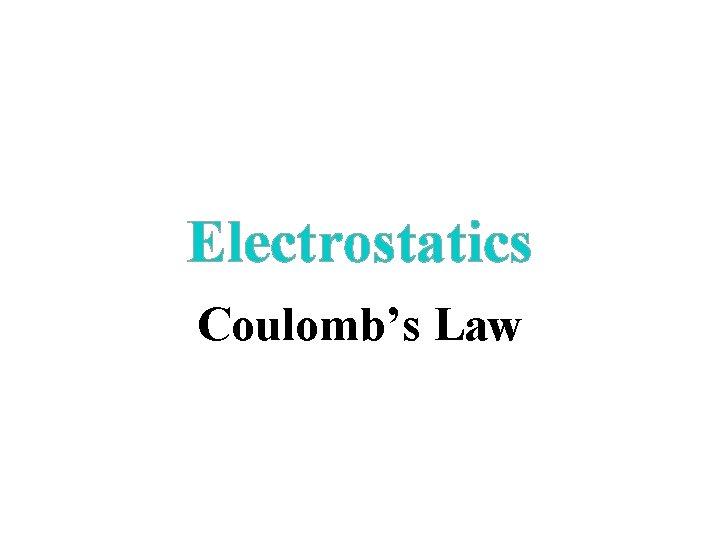 Electrostatics Coulombs Law Electricity Equations are Similar to