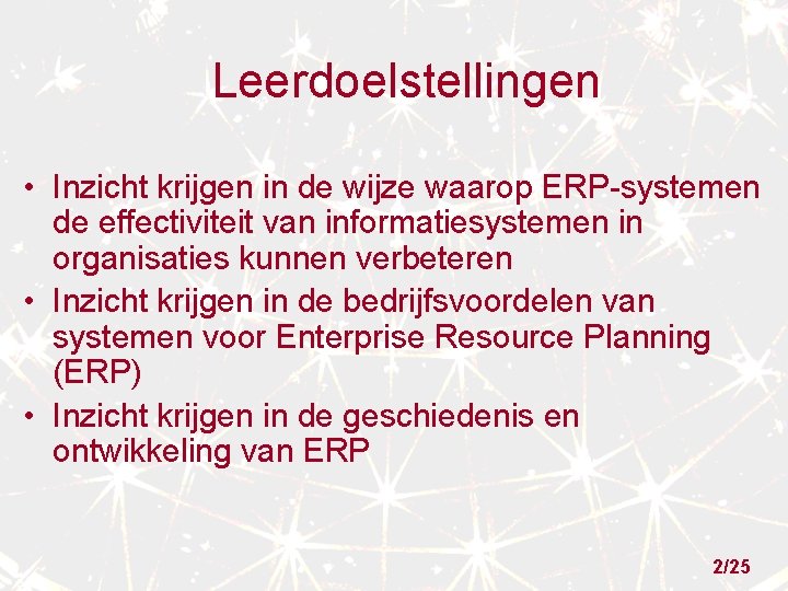 Enterprise Resource Planning Hoofdstuk 1 Een basis om