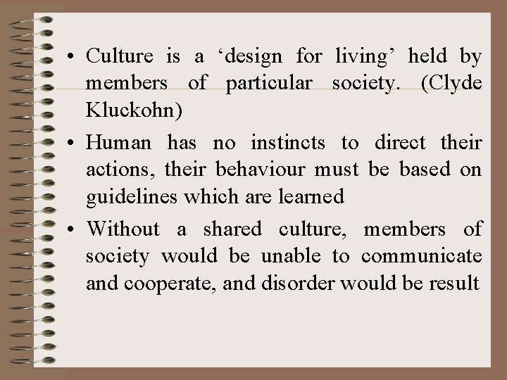 Culture Norms and Values Culture Every individual has