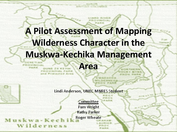 A Pilot Assessment of Mapping Wilderness Character in