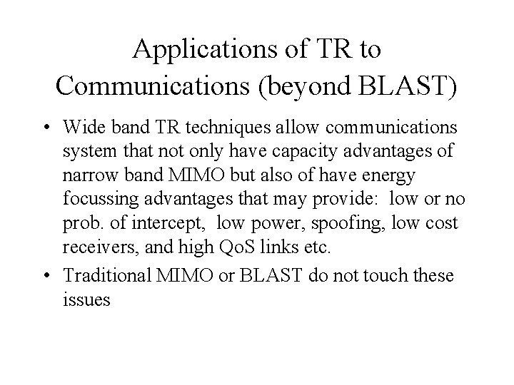 Is Rich Scattering BLAST Some History of MIMO