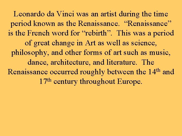 Mona Lisa And the Renaissance Leonardo da Vinci