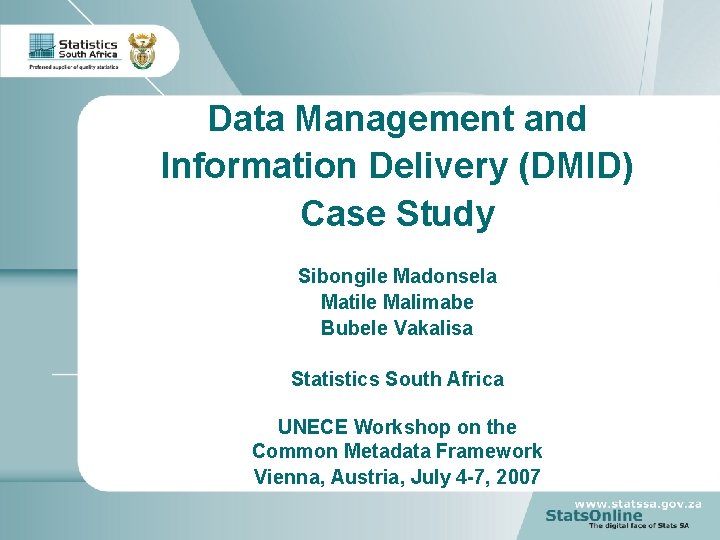 Data Management and Information Delivery DMID Case Study