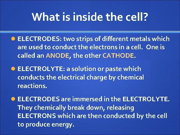 CELLS AND BATTERIES Voltaic Cell Is a package