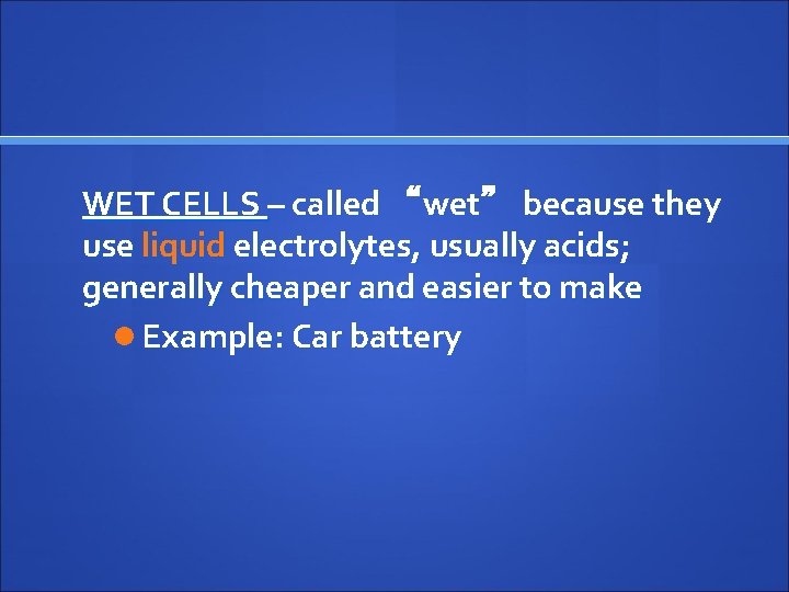 CELLS AND BATTERIES Voltaic Cell Is a package