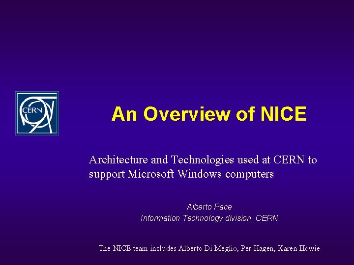An Overview of NICE Architecture and Technologies used