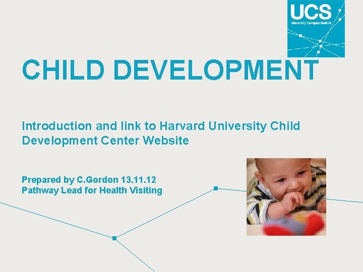 CHILD DEVELOPMENT Introduction and link to Harvard University