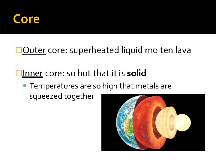 Layers of the Earth Earths Layers The earth