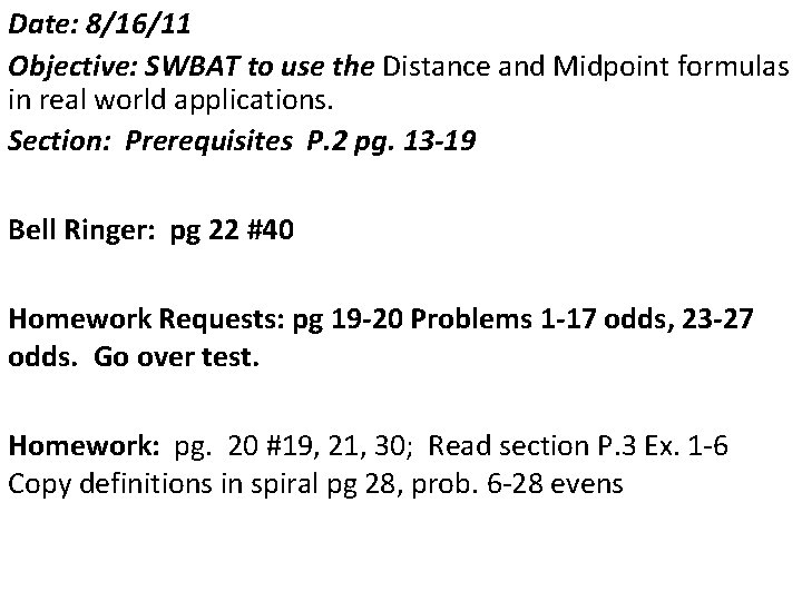 Date 81611 Objective SWBAT to use the Distance