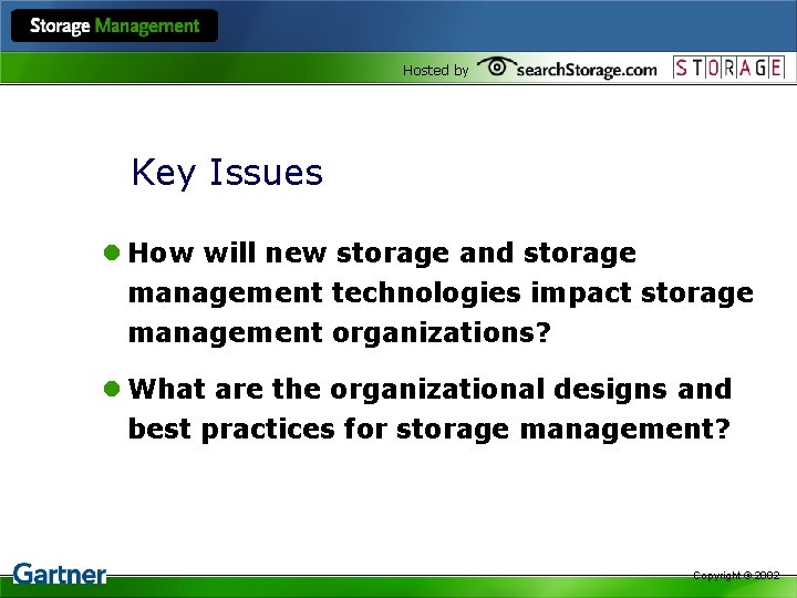 Hosted by Why You Need a Storage Management
