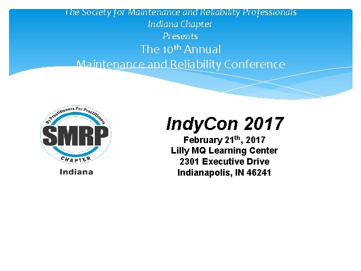 The Society for Maintenance and Reliability Professionals Indiana