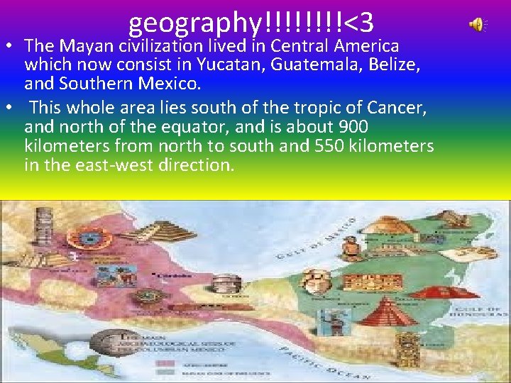 All about ancient Maya civilization By Destiny Turner