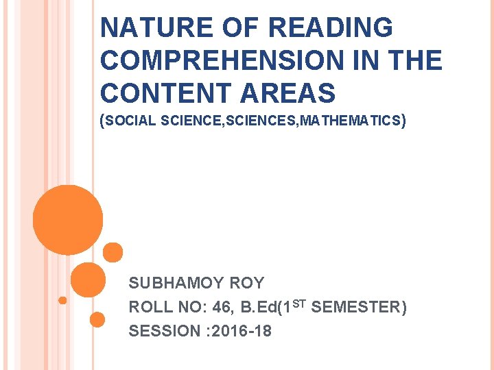 NATURE OF READING COMPREHENSION IN THE CONTENT AREAS