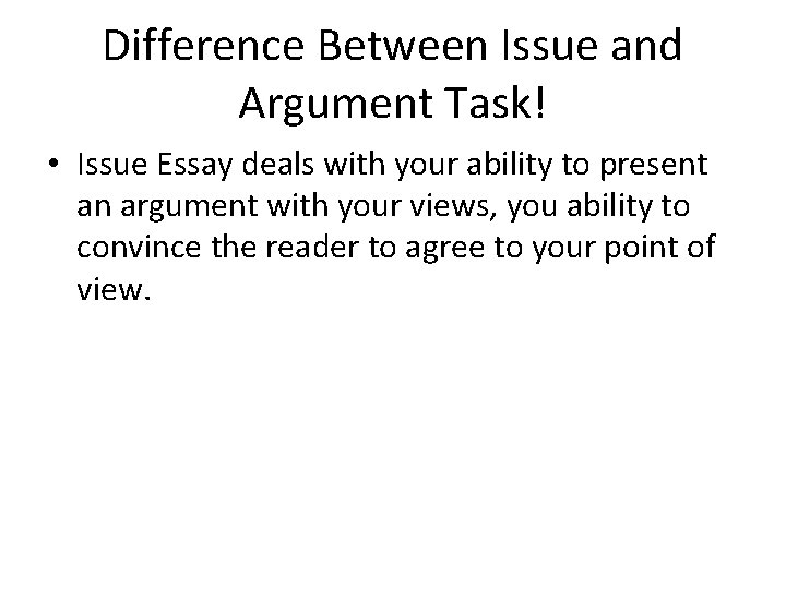 The Argument Essay Difference Between Issue and Argument